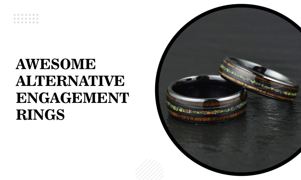 Unique Alternatives: Tungsten, Titanium, & Wood Engagement Rings